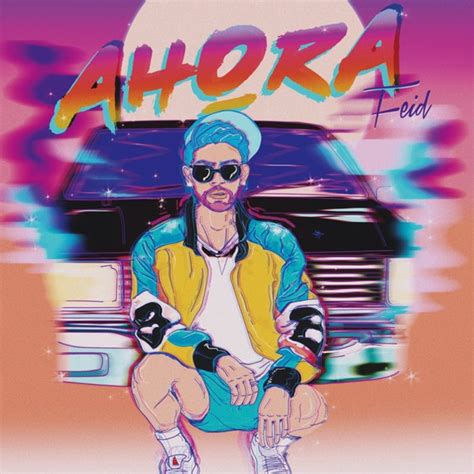 Feid Ahora Digital Single 2017 Maniadb