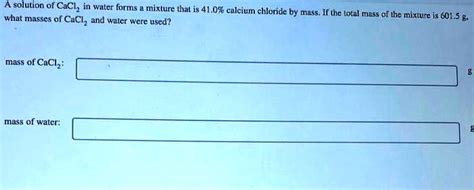 solved a solution of cacl in water forms mixture that is 41 0
