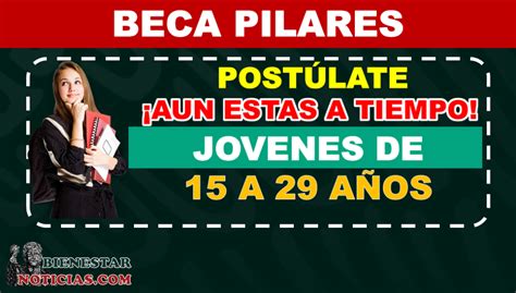Beca Pilares Convocatoria 2023 2024 🥇 【 Marzo 2025】