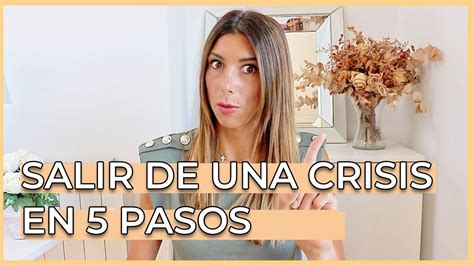 Salir De Una Crisis En 5 Pasos 📈 ¡que No Te Vuelva A Pasar
