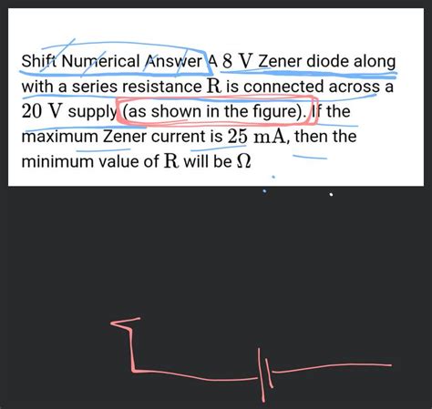 Shift Numerical Answer A 8 V Zener Diode Along With A Series Resistance R