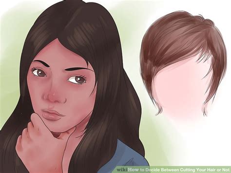 3 Ways To Decide Between Cutting Your Hair Or Not WikiHow