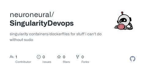 Github Neuroneuralsingularitydevops Singularity Containers