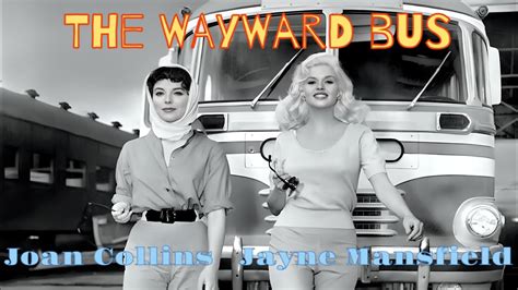 The Wayward Bus Full Movie John Steinbeck Jayne Mansfield And Joan