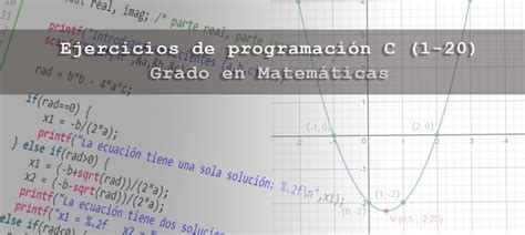 Grado En Matemáticas Ejercicios Resueltos De Programación En C 1 A 20 Ejerciciosmesa