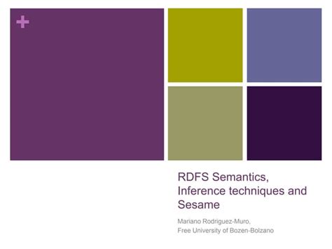Swt Lecture Session 6 Rdfs Semantics Inference Techniques Sesame