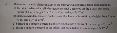 Solved 4 Determine The Total Charge In Each Of The Chegg Com