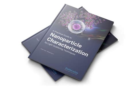 Bettersize Announces The Release Of Nanoparticle Characterization