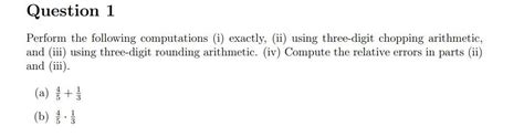 Solved Question 1 Perform The Following Computations I