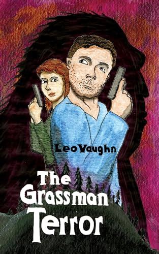 The Grassman Terror Last Of The Ohio Giants By Leo Vaughn Goodreads