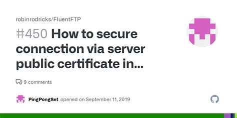 How To Secure Connection Via Server Public Certificate In Fluentftp Cer · Issue 450