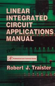 Linear Integrated Circuit Applications Manual Traister Robert J