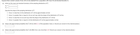 Solved Suppose That A Random Sample Of Size 100 Is To Be