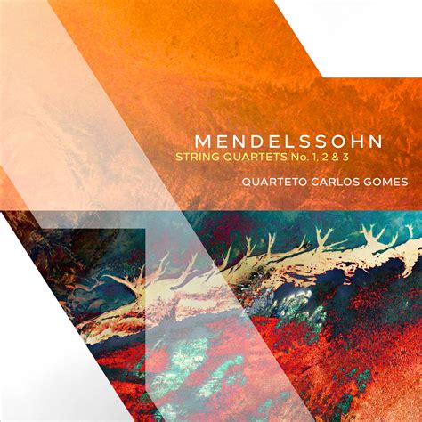 Mendelssohn String Quartets No Azul Music