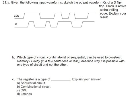 Solved A Given The Following Input Waveforms Sketch Chegg