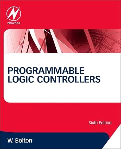 Programmable Logic Controllers Bolton William 9780128029299 Abebooks