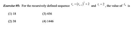 Solved Exercise For The Recursively Defined Sequence Chegg
