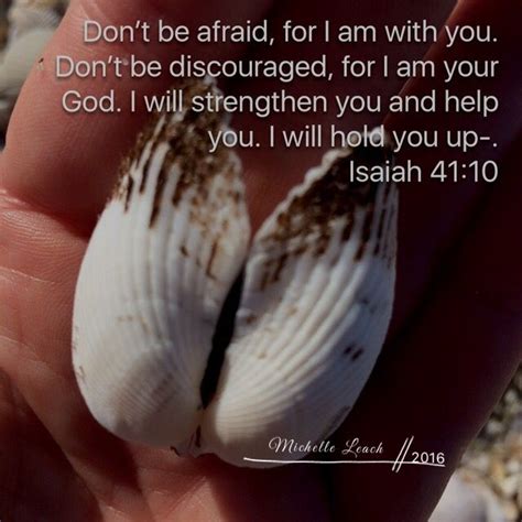 Angels Surround Us Dont Be Discouraged Dont Be Afraid Isaiah 41 10
