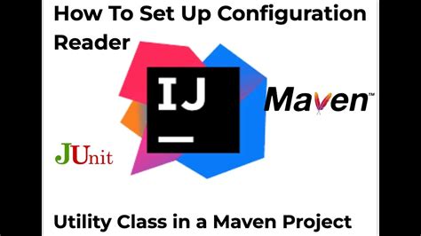 How To Setup Configuration Reader Utility Class In Maven Project Youtube