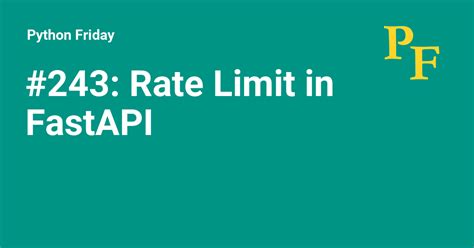 Rate Limit In Fastapi Python Friday
