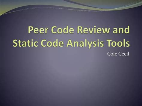 Ppt Peer Code Review And Static Code Analysis Tools Powerpoint