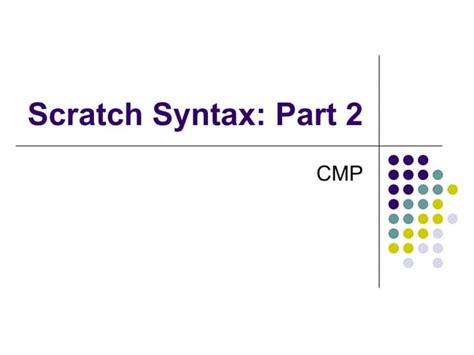 Scratch Syntax 2 Cmp Ppt