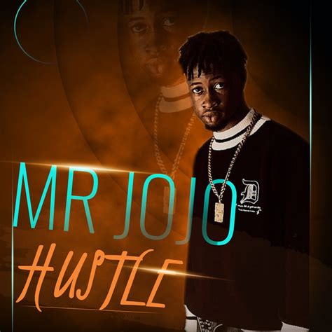 Hustle Single By MR JOJO Spotify