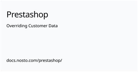 Overriding Customer Data Prestashop