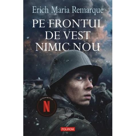 Pe Frontul De Vest Nimic Nou Erich Maria Remarque Libraria CLB