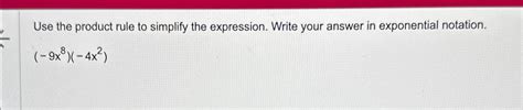 Solved Use The Product Rule To Simplify The Expression Chegg