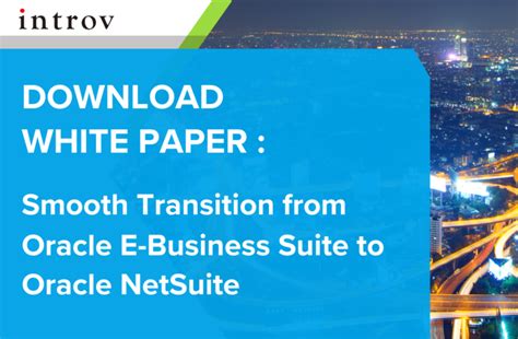 Download White Paper Smooth Transition From Oracle E Business Suite To Netsuite Erp