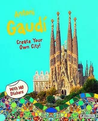 ANTONI GAUDI Créez votre propre livre autocollant de ville par