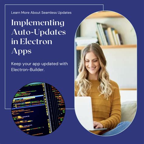 Seamless Updates Implementing Auto Updates In Electron Apps With