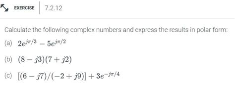 Calculate The Following Complex Numbers And Express Chegg
