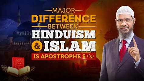 Major Difference Between Hinduism And Islam Is Apostrophe S S Dr
