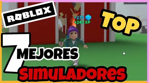 Los Mejores SIMULADORES De ROBLOX TOP 7 Roblox YouTube