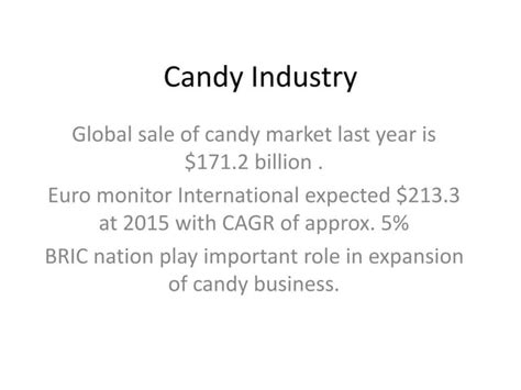 Candy Industry Ppt Pptx