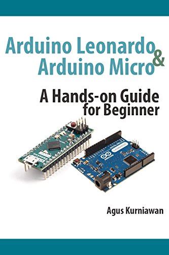 Amazon Arduino Leonardo And Arduino Micro A Hands On Guide For