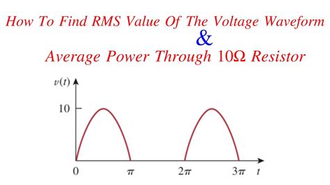 How To Find Rms Value Voltage Waveform Average Power Circuit Analysis Solved Problem