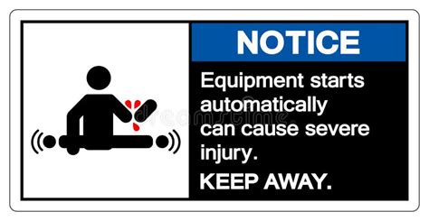 Notice Equipment Starts Automatically Can Cause Severe Injury Symbol