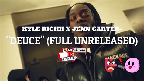 Kyle Richh X Jenn Carter Deuce Full Unreleased Hooddrill4671 Youtube