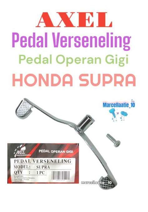PCS AXEL PEDAL OPERAN GIGI HONDA SUPRA PEDAL OVERAN GIGI SUPRA PEDAL VERNESELING HONDA SUPRA