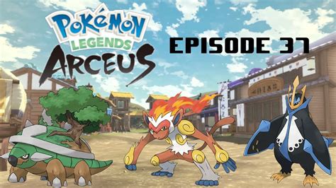 The Sinnoh Starters Pokemon Legends Arceus Episode 37 Youtube
