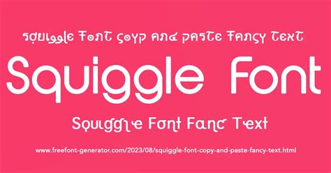 Squiggle Font Copy And Paste Fαɳƈყ ƚҽxƚ