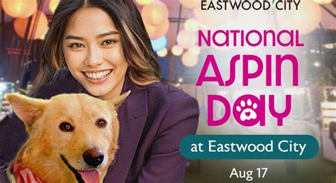 Celebrate National Aspin Day At Eastwood City Orange Magazine
