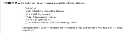 solved problem 17 [3 marks] let a be an nxn matrix