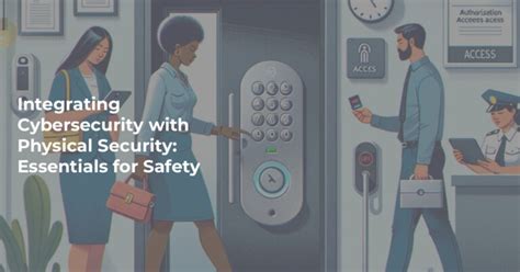 Integrating Cybersecurity With Physical Security Essentials For Safety SmartAccessSolutions Com