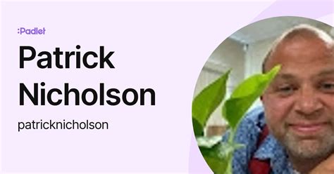 Patrick Nicholson Patricknicholson Profile Padlet