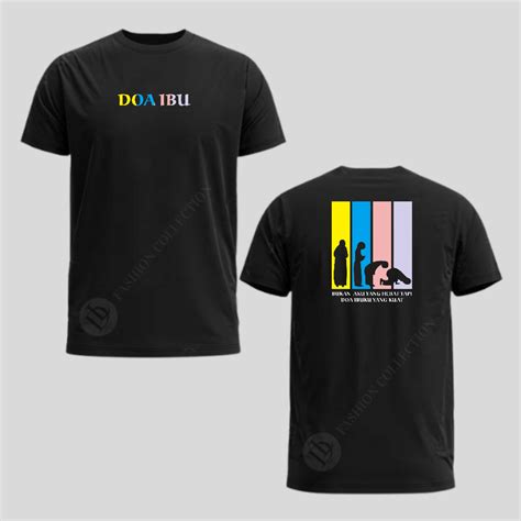 Jual Kaos Pria Doa Ibu Bukan Aku Yang Hebat Tapi Doaku Ibuku Yang