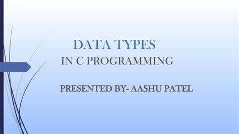 Data Types In C Programming Language In Detail Pptx